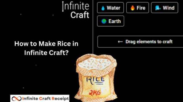 How to Make Rice in Infinite Craft? 🌾 Complete Guide
