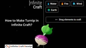 How to Make Turnip in Infinite Craft? 6 Easy Steps